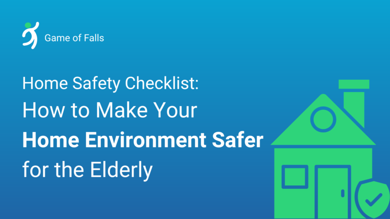 Home Safety Checklist to Prevent Falls | Game Of Falls