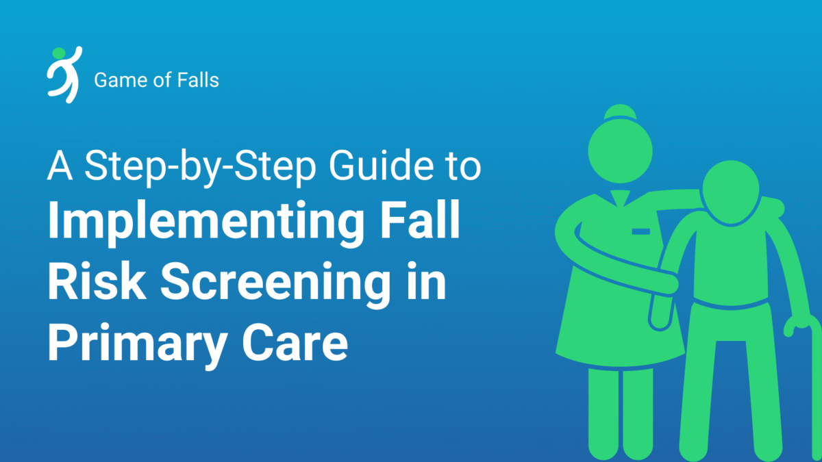 Fall Risk Screening Guide for Primary Care Clinics